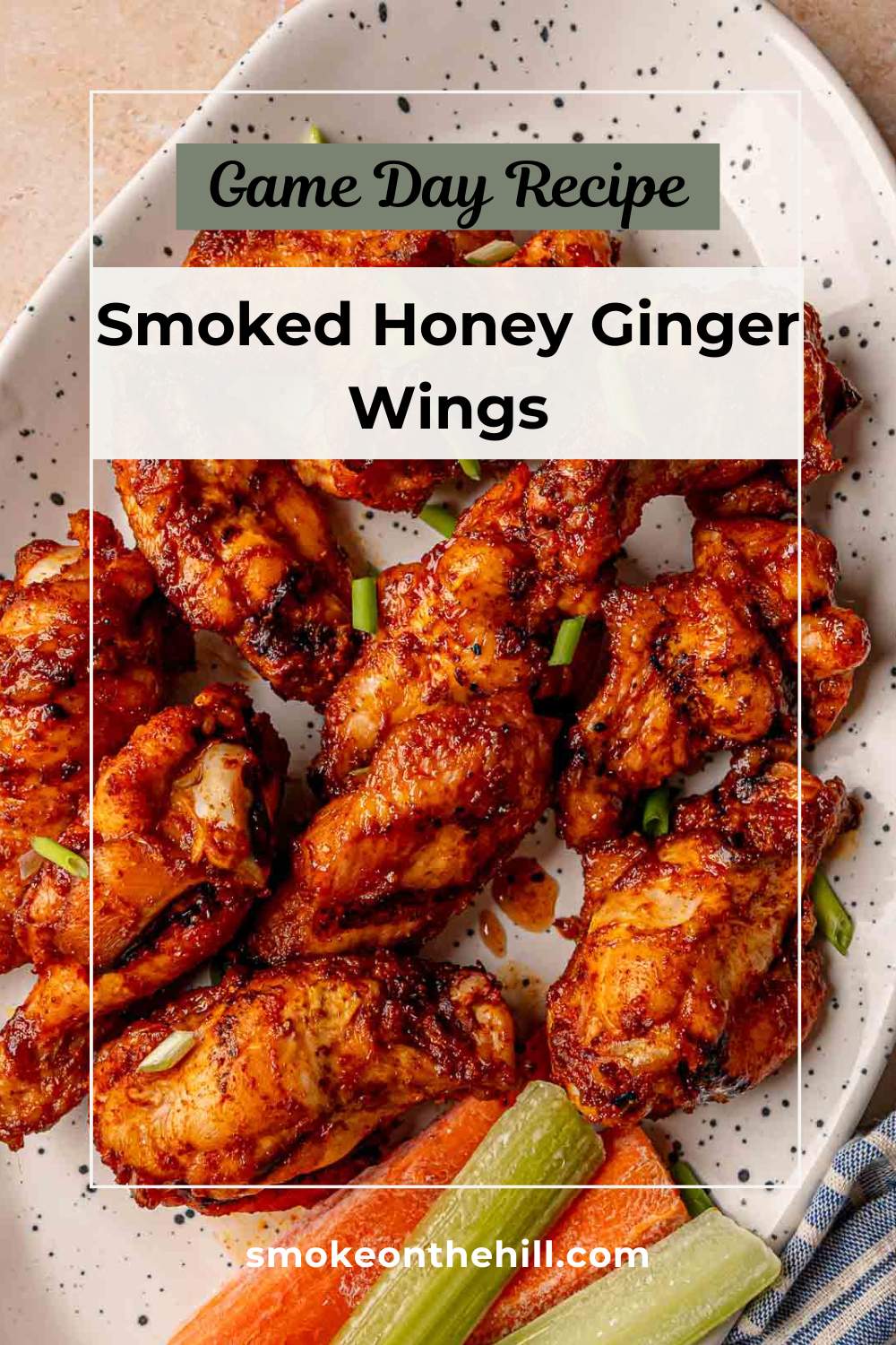 Smoked Honey Ginger Chicken Wings – Smoke on the Hill